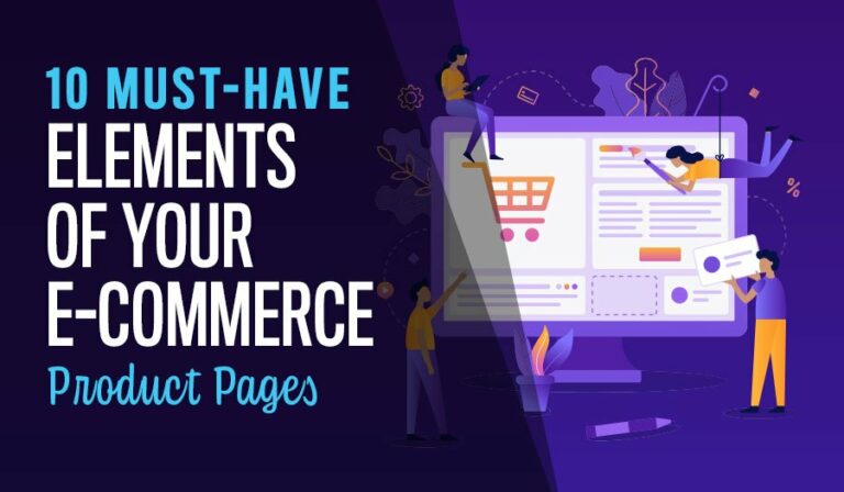 E-Commerce Product Page Elements: 10 Must Have Tips