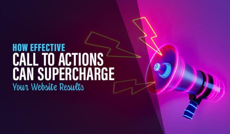 How CTAs Can Supercharge Your Website Results - Pixel Fish