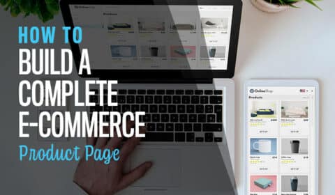 How to Build a Perfect E-Commerce Product Page for your store