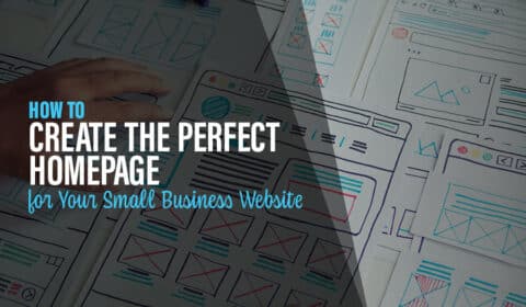 How to Create the Perfect Homepage for Your Business Website