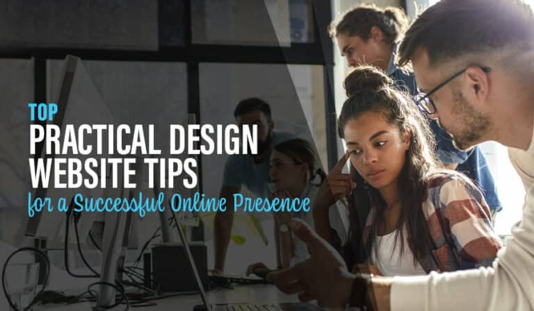 Practical Design Website Tips for a Successful Presence