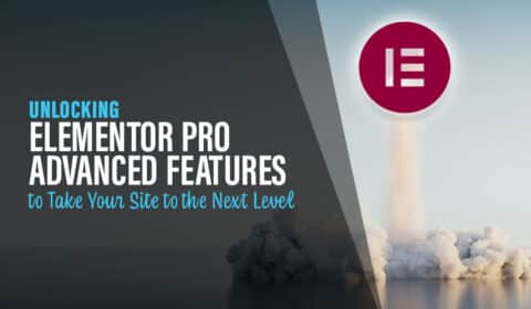 Elementor Pro Advanced Features to Improve Your Website